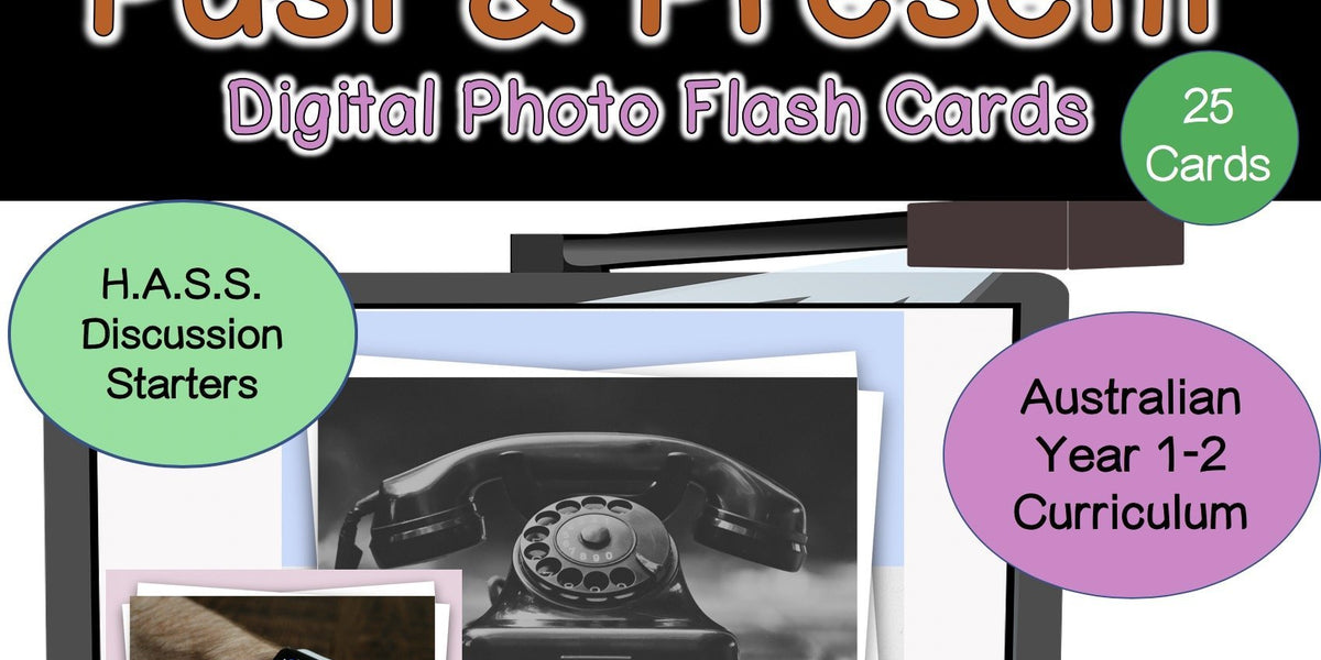 HASS Time Past and Present Digital Activity Flash Cards Google Slides ...